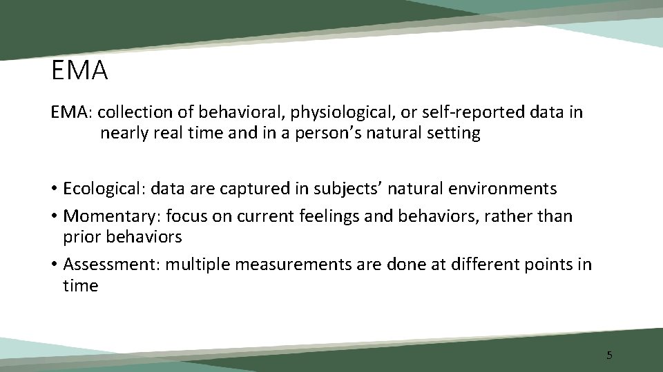 Ecological Momentary Assessment based Behavior Interventions for Secondary