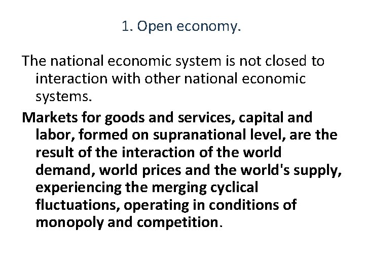 INTERNATIONAL TRADE 1 2 3 4 Open economy