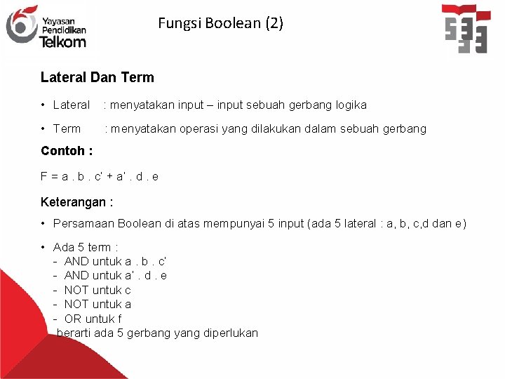 Logika dan Sistem Digital ALJABAR BOOELAN Tujuan Perkuliahan