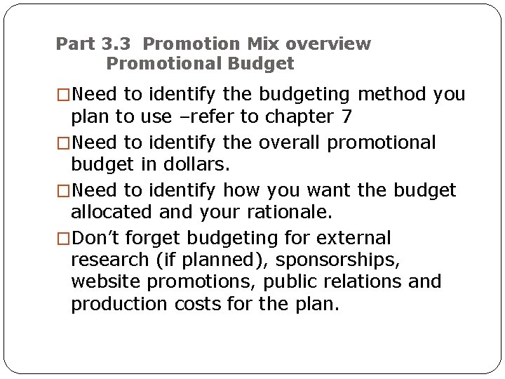 Part 3 1 Promotion Mix Tools Budget Rationale