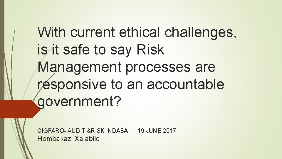With current ethical challenges is it safe to