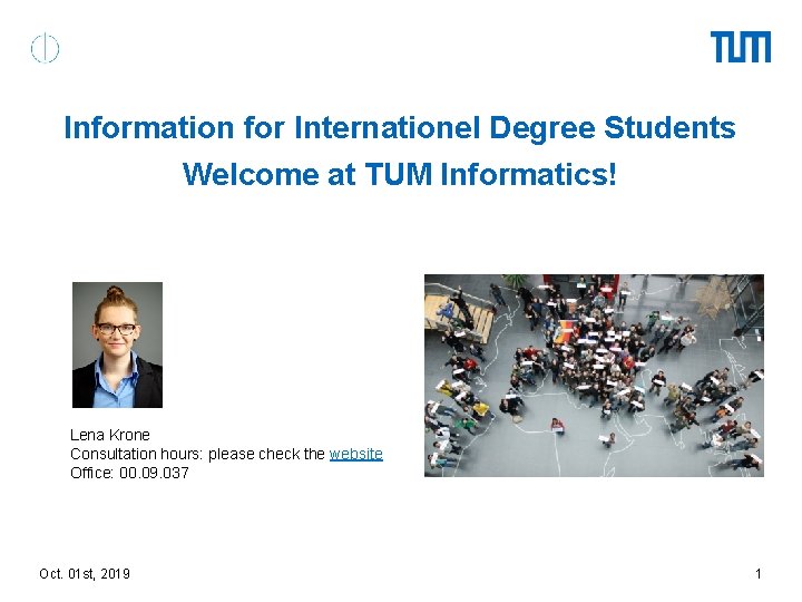 Information for Internationel Degree Students Welcome at TUM