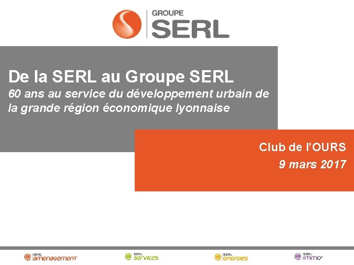 De la SERL au Groupe SERL 60 ans