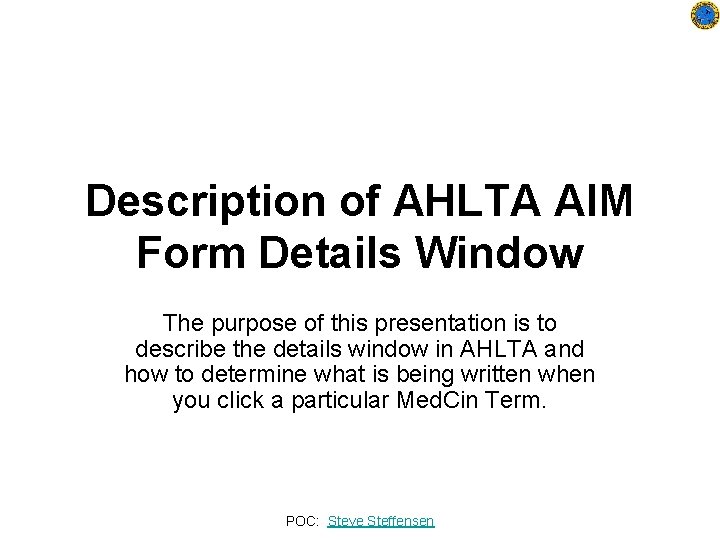 Description of AHLTA AIM Form Details Window The