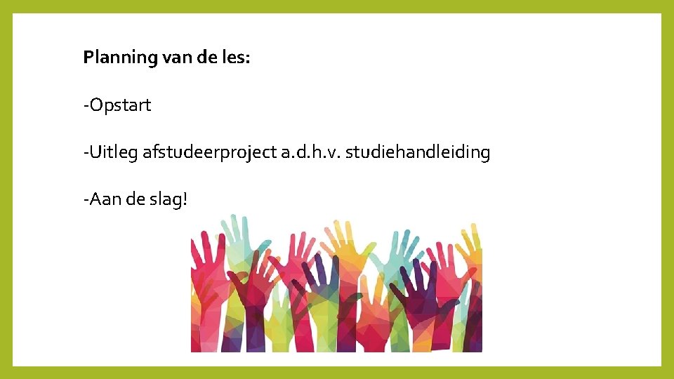 AFSTUDEERPROJECT Periode 11 MZ PBSD Noorderpoort Planning van