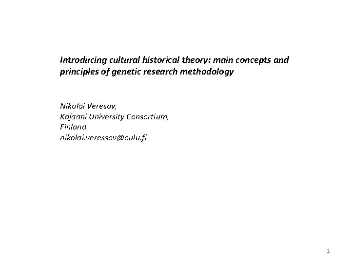 Introducing cultural historical theory main concepts and principles