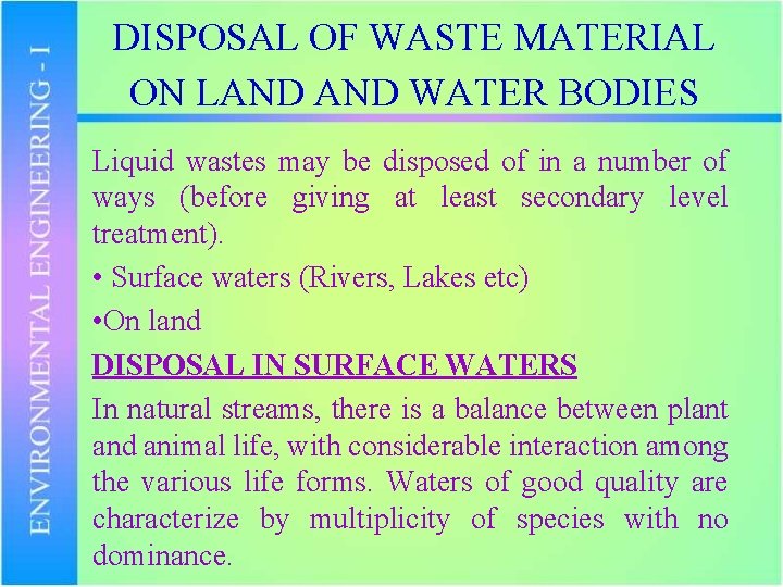 Wastewater Treatment Characteristics and Systems DISPOSAL OF WASTE