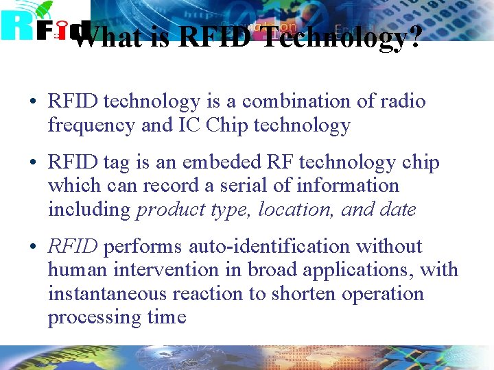 What is RFID Technology RFID technology is a