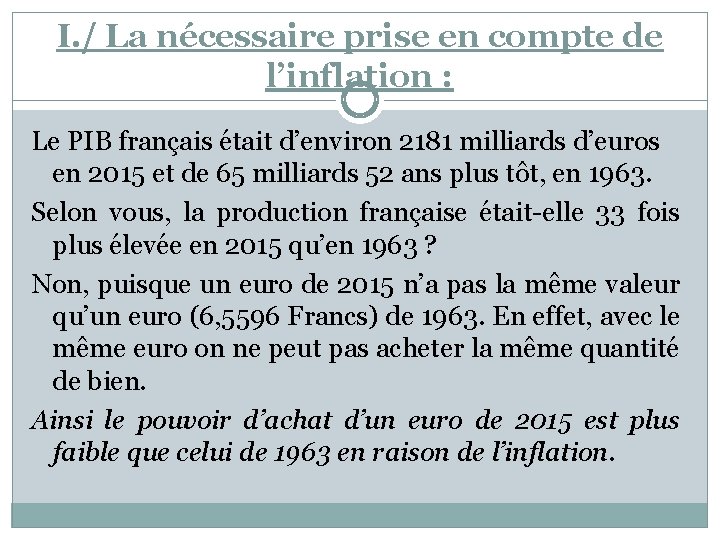 PIB en valeur et en volume OBJECTIFS DISTINGUER