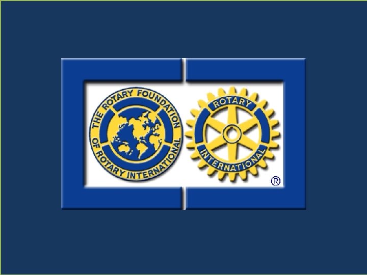 The Rotary Foundation TRF 101 Rotary Foundation Mission