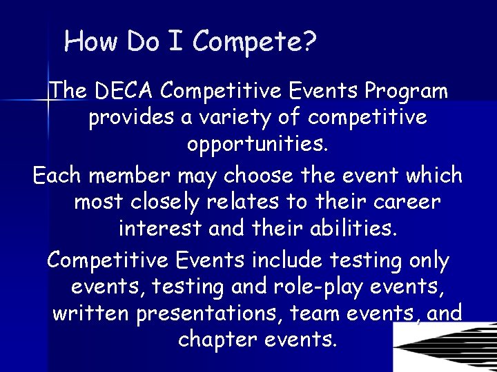 DECA COMPETITION HOW DO I COMPETE What is