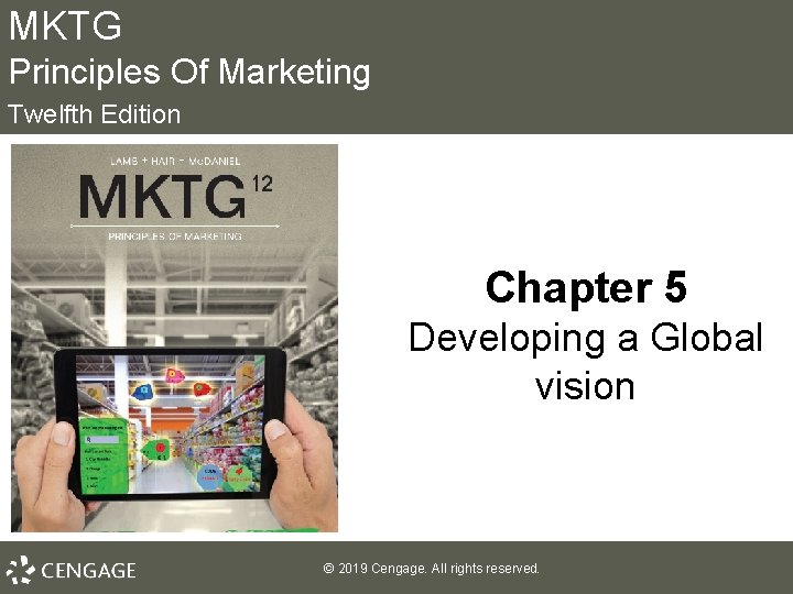 MKTG Principles Of Marketing Twelfth Edition Chapter 5