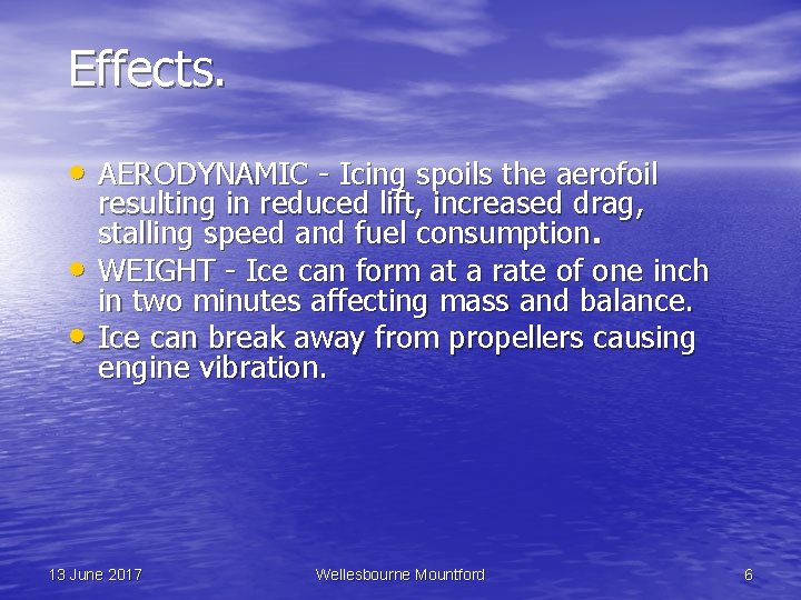Icing Factors affecting aeroplane performance 13 June 2017