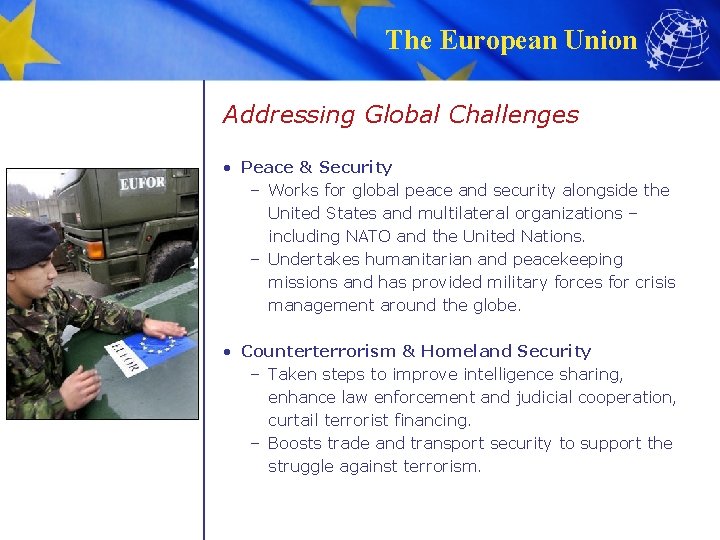 The European Union THE EUROPEAN UNION 50 Years