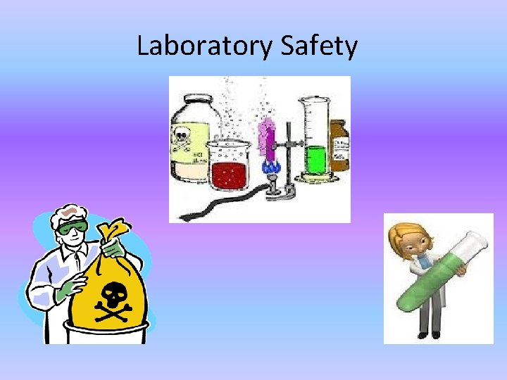 Laboratory Safety Why is it important to know