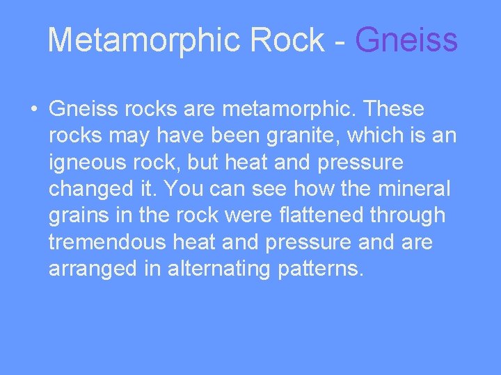 The Rock Cycle Sedimentary Rock For thousands even