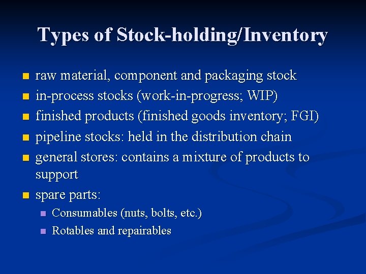 Inventory Management Inventory management A subsystem of logistics