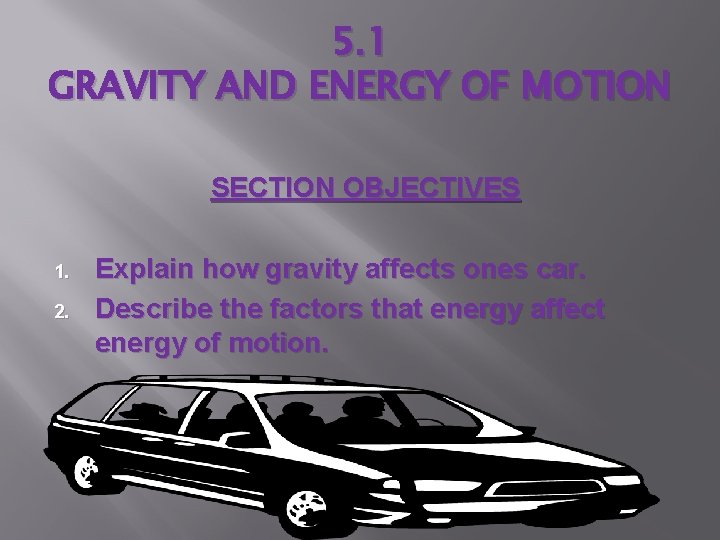 CHAPTER 5 NATURAL LAWS AND CAR CONTROL 5