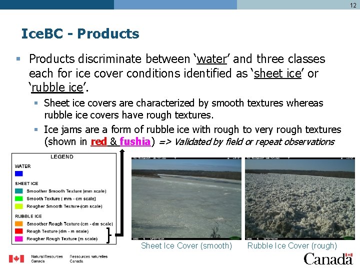Operational Monitoring of River Ice Break up Conditions