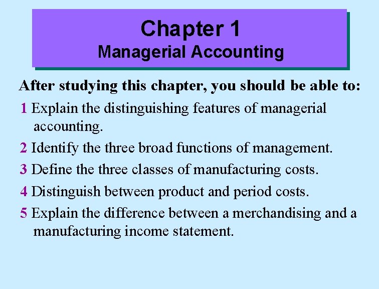 Managerial Accounting Weygandt Kieso Kimmel Prepared by Karleen