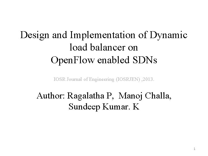 Design and Implementation of Dynamic load balancer on
