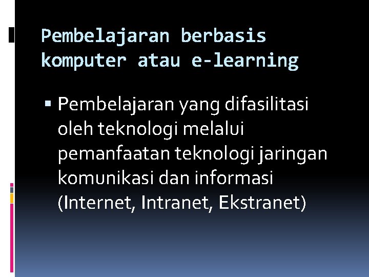 PEMANFAATAN DAN PENGEMBANGAN BAHAN AJAR BERBASIS ICT SECARA