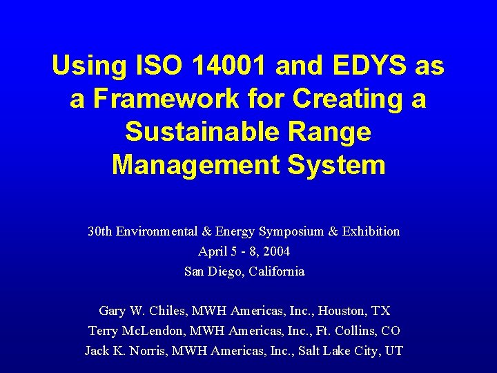 Using ISO 14001 and EDYS as a Framework