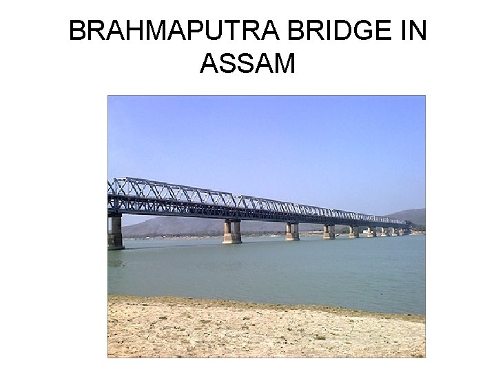 TYPES OF BRIDGES BEAM BRIDGE The beam type