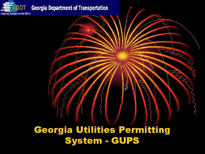 Georgia Utilities Permitting System GUPS Strategic Guidelines A