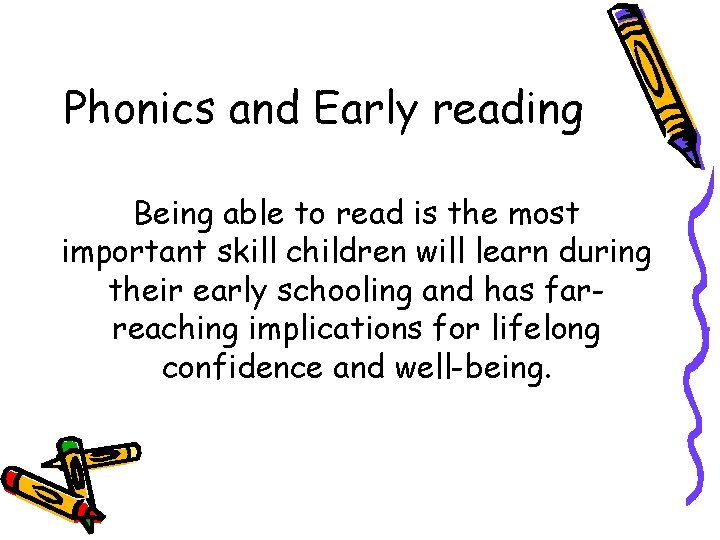 Phonics and Early Reading 2019 Phonics and Early