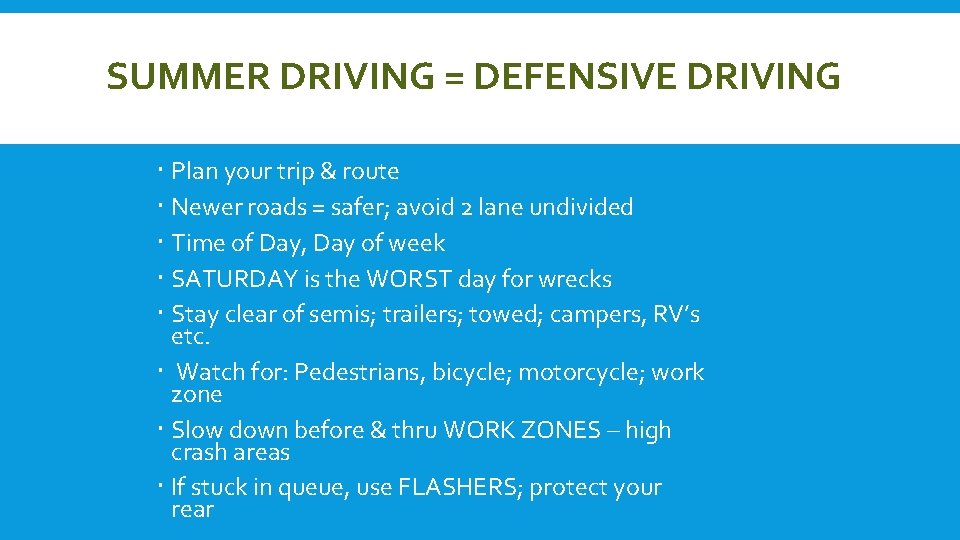 May Safety Info Summer Driving Season NOW Summer