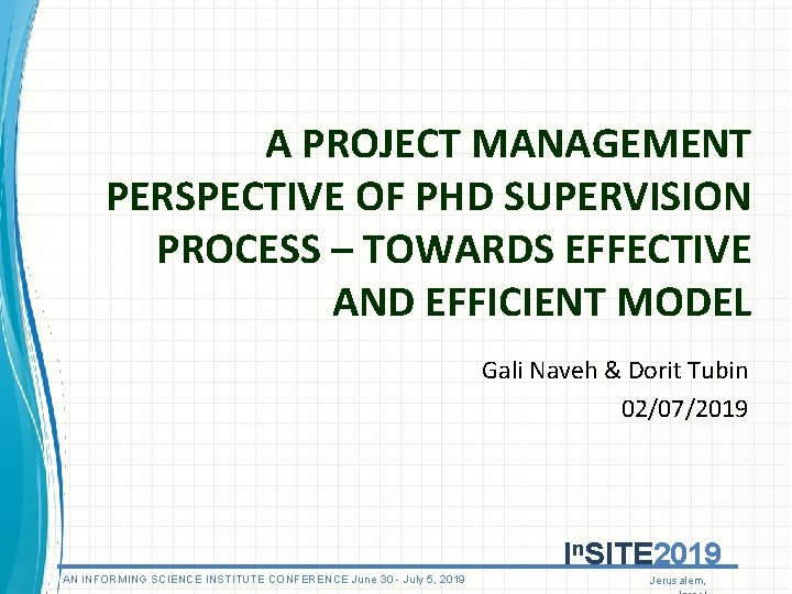 A PROJECT MANAGEMENT PERSPECTIVE OF PHD SUPERVISION PROCESS
