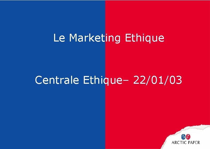 Le Marketing Ethique Centrale Ethique 220103 2 Le