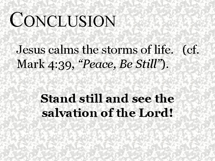 STAND STILL Exodus 14 10 14 And Moses