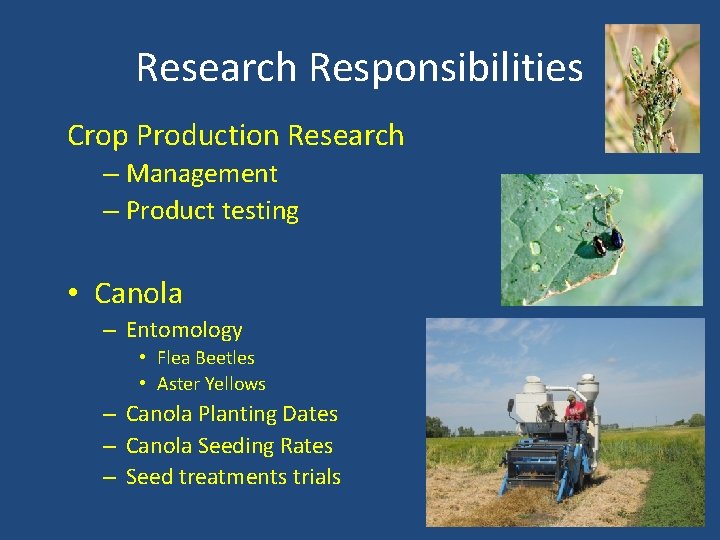 Agronomy Research Program Bryan Hanson Research Agronomist Travis