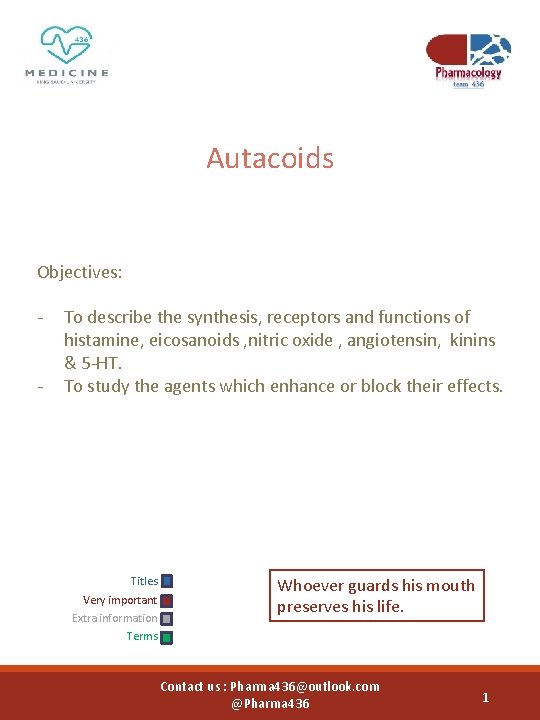 Autacoids Objectives To describe the synthesis receptors and