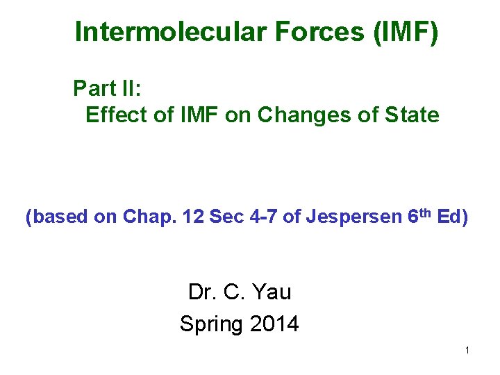 Intermolecular Forces IMF Part II Effect of IMF
