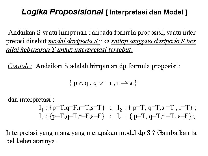 Logika Proposisional Tabel Kebenaran TK Identis Simbol T