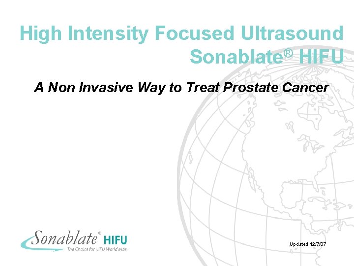 High Intensity Focused Ultrasound Sonablate HIFU A Non