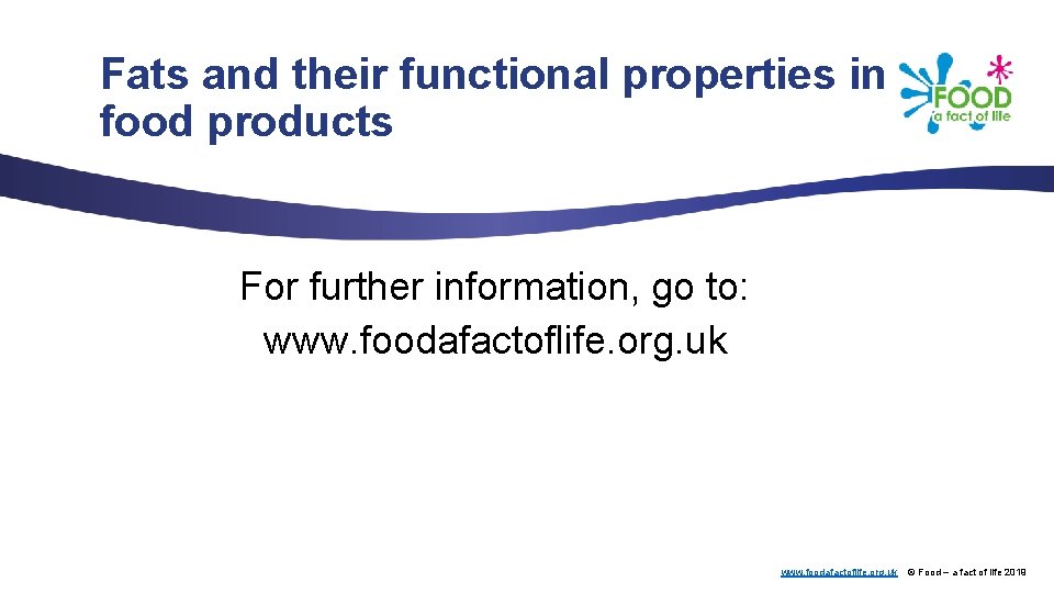 Fats and their functional properties in food products