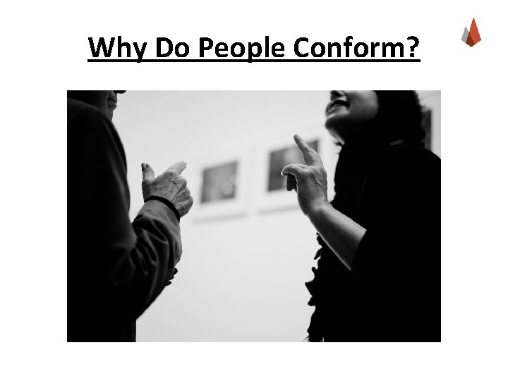 Conformity and Obedience Instructor Name Class and Section