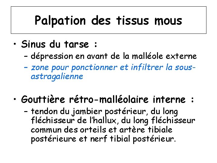 SEMIOLOGIE DU PIED ET CHEVILLE Emilie Acquacalda Rhumatologie