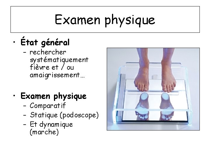 SEMIOLOGIE DU PIED ET CHEVILLE Emilie Acquacalda Rhumatologie