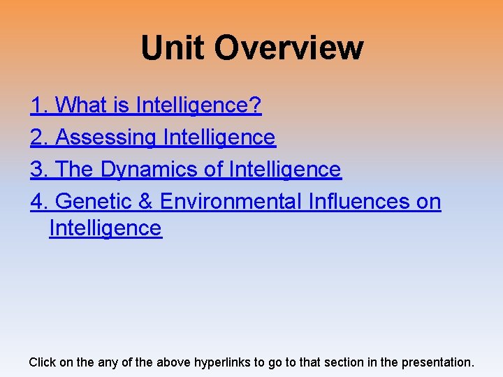 Unit Overview 1 What is Intelligence 2 Assessing