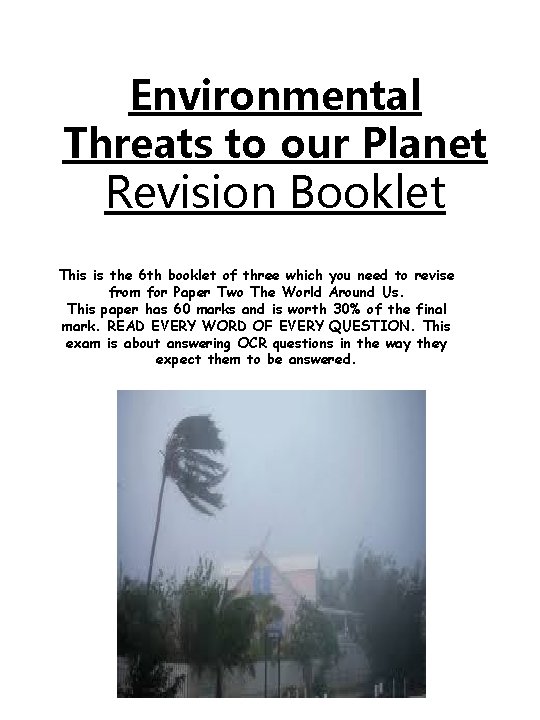 Environmental Threats to our Planet Revision Booklet This