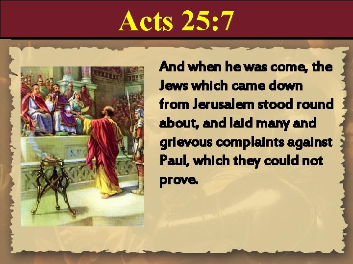Book of Acts Chapter 25 Theme Paul before