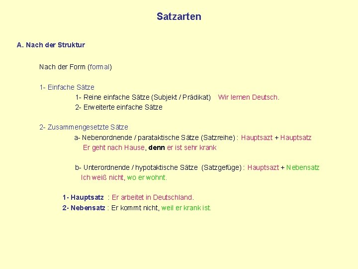 Satzarten A Nach der Struktur Nach der Form