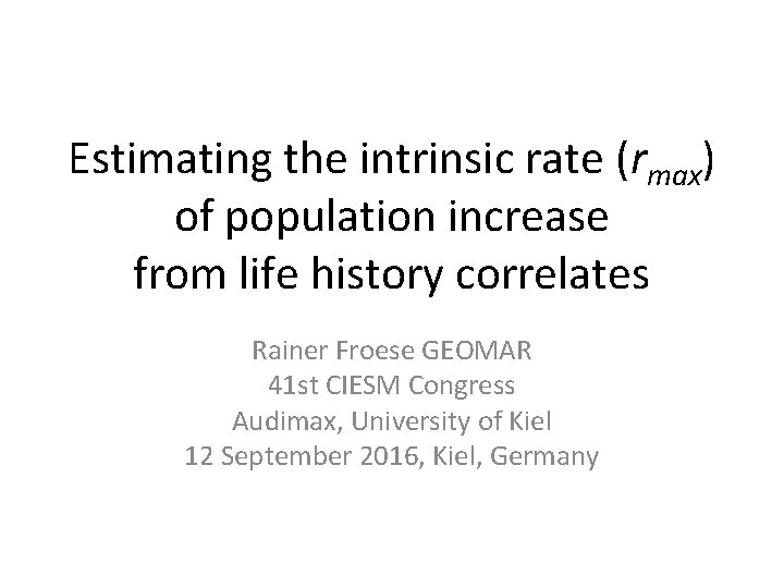 Estimating the intrinsic rate rmax of population increase