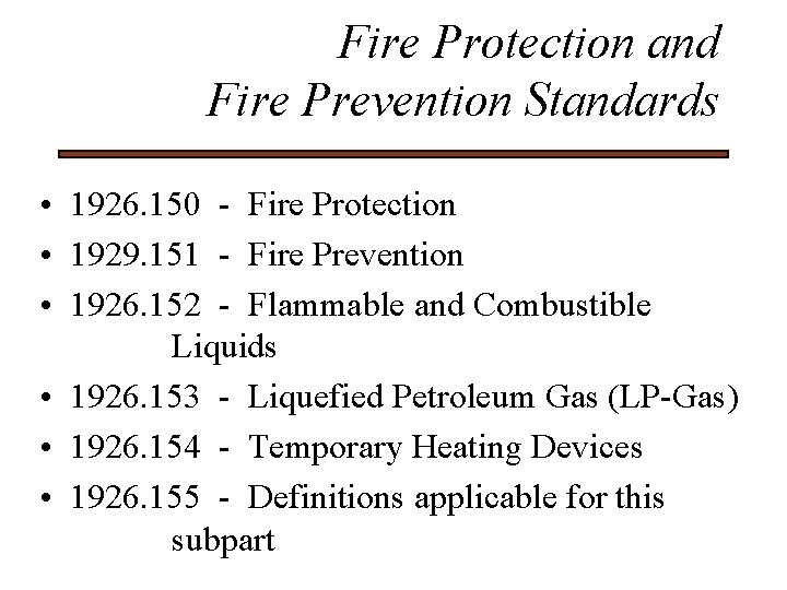 Fire Protection and Prevention for Construction Part 1926