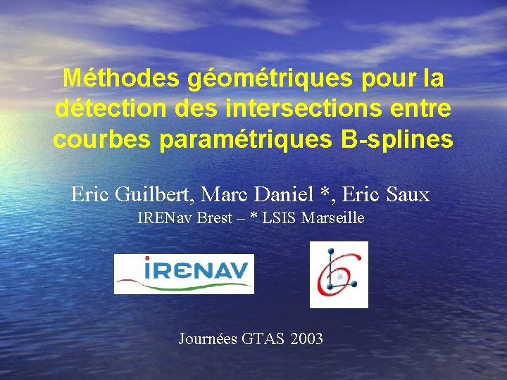 Mthodes gomtriques pour la dtection des intersections entre